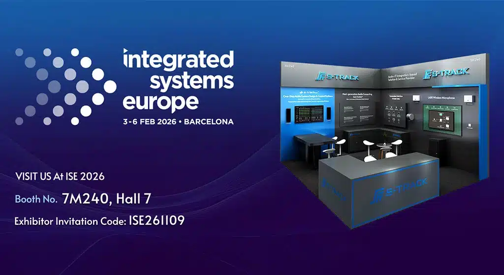 S-Track Will Bring Audio Solution at Booth 7M240, Hall 7 ISE 2026 ...